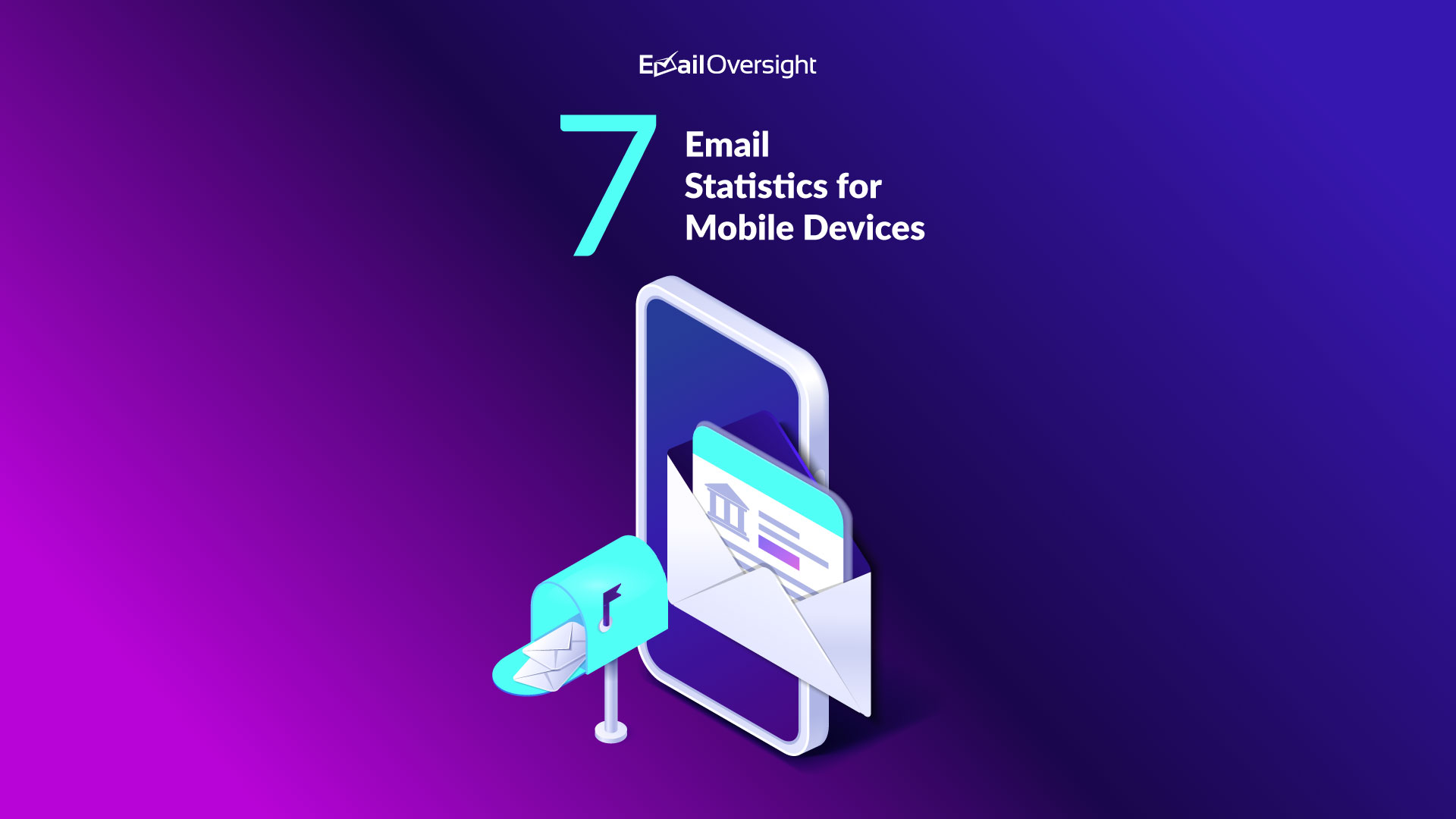 7 Email Statistics for Mobile Devices - EmailOversight